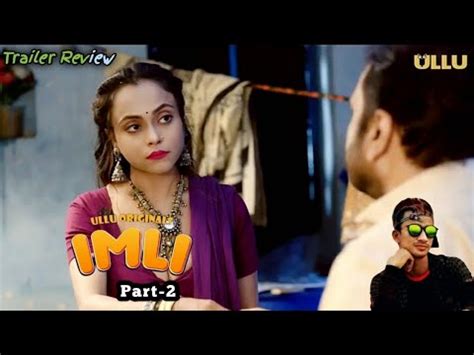 Imli Part 2 Official Trailer New Ullu Web Series 2023 Nehal Vadoliya