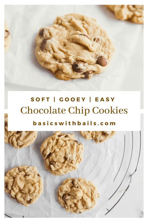 The Best Soft And Chewy Chocolate Chip Cookies Recipe Basics With