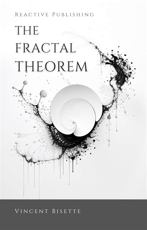 The Fractal Theorem Master Financial Chaos A Practical Examination Of Choas Theory Applied To