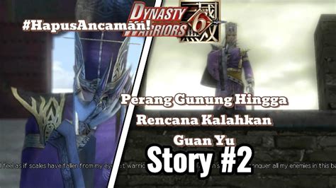 Sima Yi Story 2 Kesempatan Tak Datang 2x Dynasty Warriors 6 Youtube