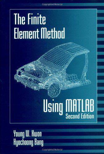Título The Finite Element Method Using Matlab Autor Kwon Young W Año 2000 Código 005