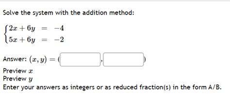 Solved Solve The System With The Addition Method Chegg