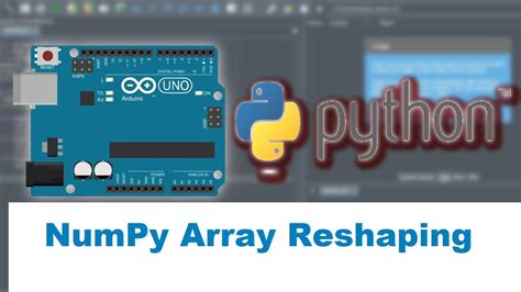 Numpy Array Reshaping 1d Array To 2d And 3d Arrays Explanation With