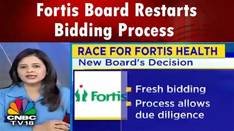 Fortis Board Restarts Bidding Process Cnbc Tv18 Youtube