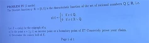 solved problem iv 5 marks the dirichlet function r {0 1