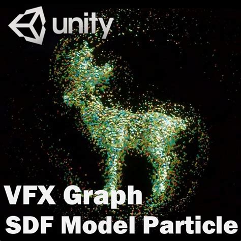 Unity VFX Graph：SDF Model Particle Deformation | CGTrader