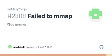 failed to mmap · issue 2808 · rust lang cargo · github