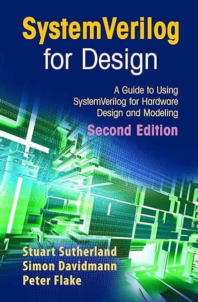 Systemverilog For Design Second Edition A Guide To Using Systemverilog