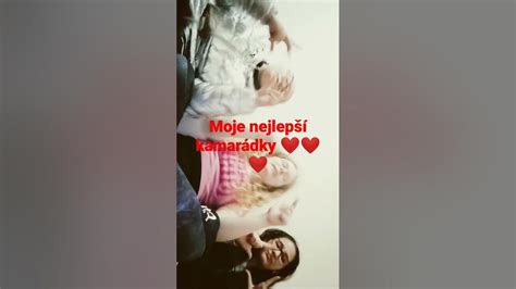 Moje Nejlepší Kamarádky Youtube