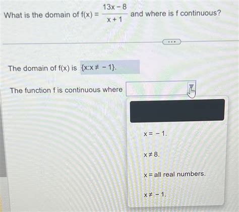 Solved What Is The Domain Of F X 13x 8x 1 ﻿and Where Is F