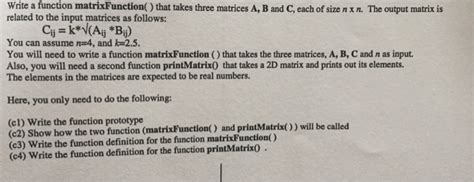 Solved Write A Function Matrix Function That Takes Three Chegg
