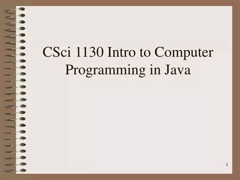 Ppt Csci 1130 Intro To Computer Programming In Java Powerpoint