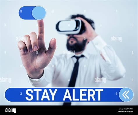 Writing Displaying Text Stay Alert Word Written On Paying Full Attention To Things Around Quick