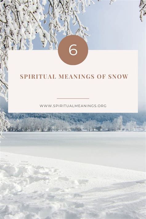 The Spiritual Meaning of Snow: Unlocking its Symbolism and Significance