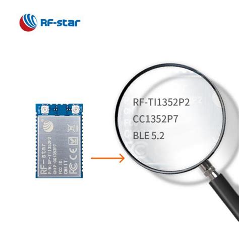 CC1352P7 Multiprotocol Sub 1 GHz And 2 4 GHz Wireless Module RF TI1352P2 RF Star