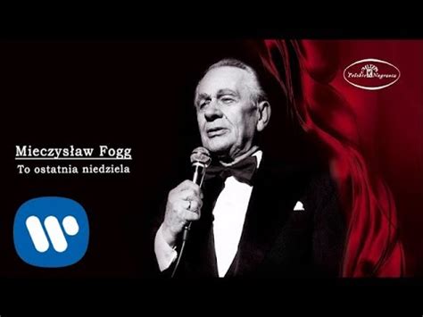Mieczys Aw Fogg To Ostatnia Niedziela Official Audio Youtube