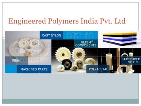 Engineered Polymers India Pvt Ltd Ppt