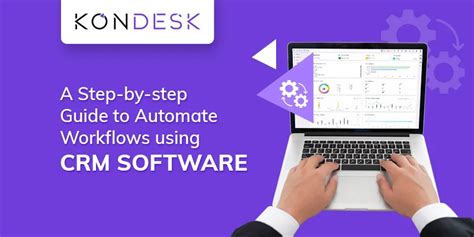 a step by step guide to automate workflow using crm software