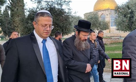 4 Fakta Kunjungan Menteri Israel Ke Kompleks Al Aqsa Yerusalem BN