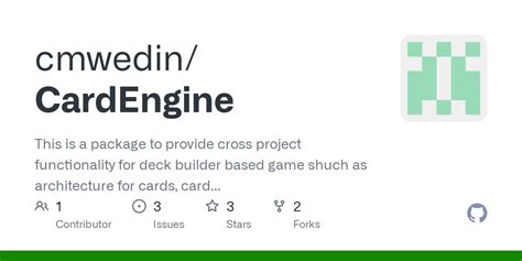 Github Cmwedin Cardengine This Is A Package To Provide Cross Project Functionality For Deck