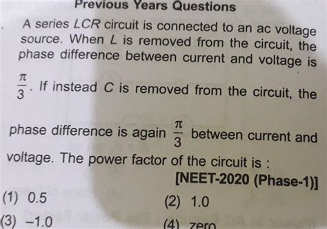 [answered] previous years questions a series lcr circuit is connected