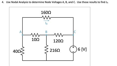 Solved Use Nodal Analysis To Determine Node Voltages A ﻿b