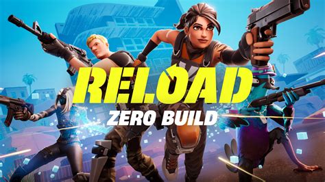 Epic De Reload Zero Build — Fortnite