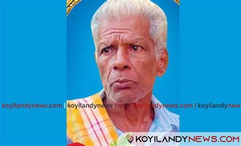 കുറുവങ്ങാട് തൈക്കണ്ടി ബാലകൃഷ്ണന്‍ നായര്‍ അന്തരിച്ചു koyilandy news