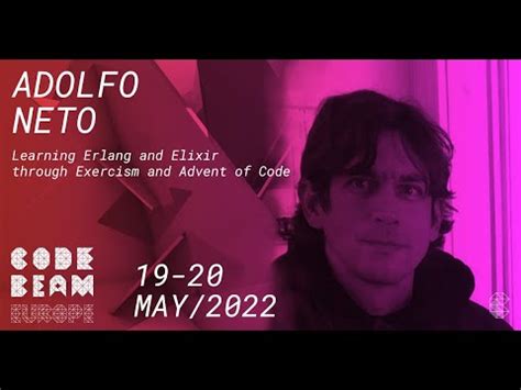 Learning Erlang And Elixir Through Exercism And Advent Of Code Adolfo Neto Code BEAM Europe
