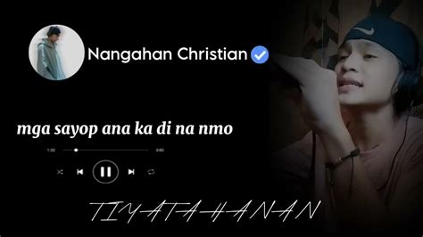 Tiyatahanan Bisaya Version Youtube