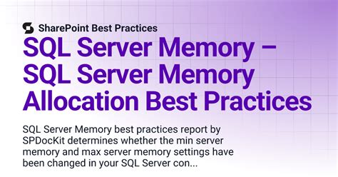 SQL Server Memory SQL Server Memory Allocation Best Practices