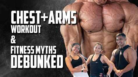 02 Chest Arms Workout Fitness Myths Debunked Youtube