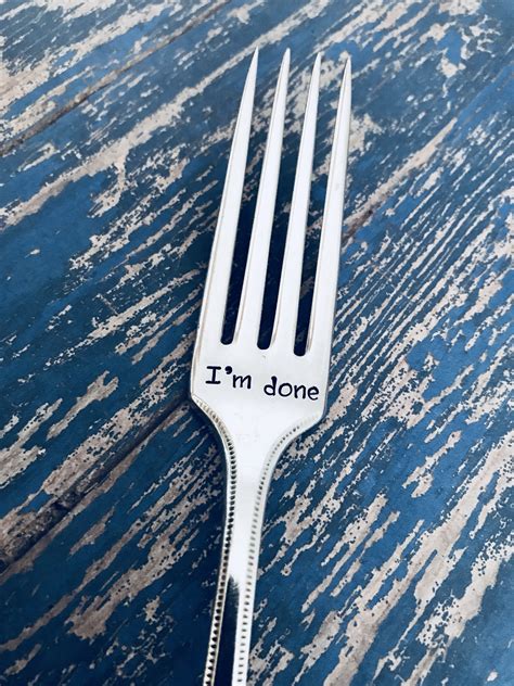 Im Done Fork Stick A Fork In Me Stick A Fork In It Etsy Canada