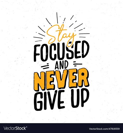 Stay Motivated With Inspiring Never Give Up Quotes