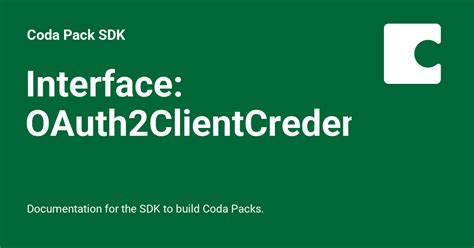 Interface Oauth2clientcredentialsauthentication Coda Pack Sdk