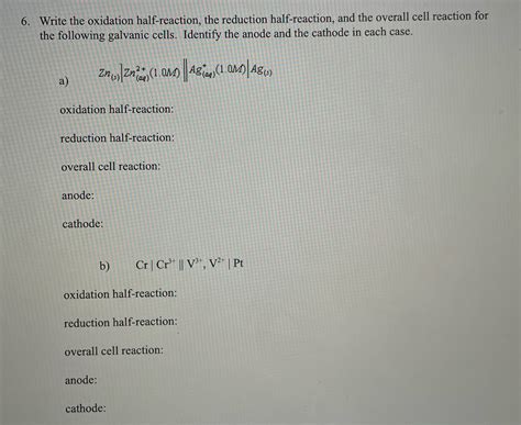 Solved Write The Oxidation Half Reaction The Reduction Half Reaction Course Hero