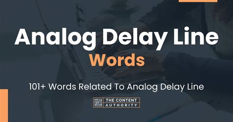 Analog Delay Line Words 101 Words Related To Analog Delay Line
