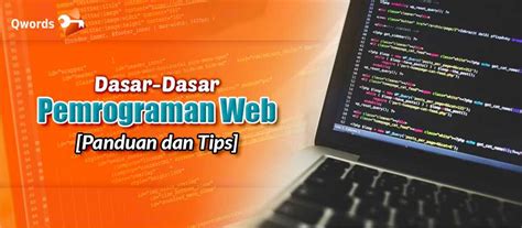 Dasar Dasar Pemrograman Web Panduan Dan Tips Qwords Riset