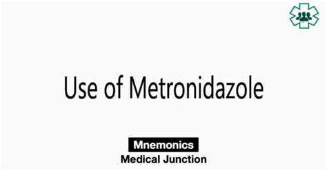 Use Of Metronidazole Medical Junction