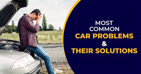 Top 10 Most Common Car Problems & Their Easy Solutions