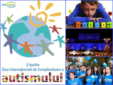 Aprilie Ziua Internațională de Conștientizare a Autismului euRespect