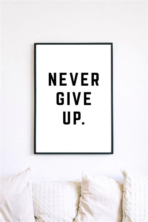 Never Give Up Printable Instant Digital Download Motivation