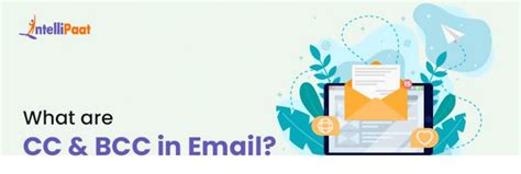 what are cc and bcc in email meaning examples intellipaat