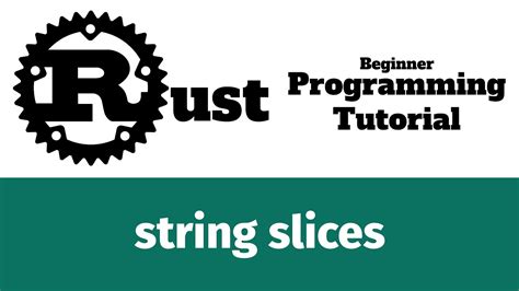Rust Programming Tutorial 26 String Slices YouTube