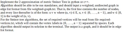 Solved Implement The Approximation Of Metric Steiner Tree Chegg