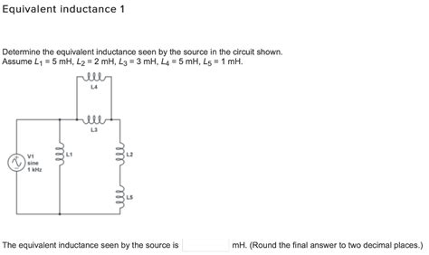 Solved Equivalent Inductance 1 Determine The Equivalent Chegg