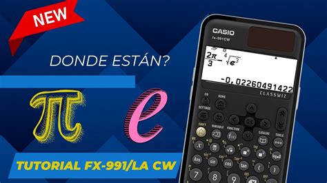 tutorial calculadora casio classwiz fx 991la cw parte 4 pi euler e youtube