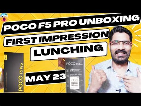 POCO F5 Pro Unboxing POCO F5 Pro Specs And Launch Date POCO F5 Pro