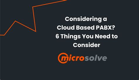 Considering A Cloud Based Pabx 6 Things You Need To Consider