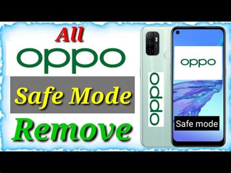 Oppo Mobile Safe Mode Remove How To Remove Oppo Mobile Safe Mode Make Online Without Money